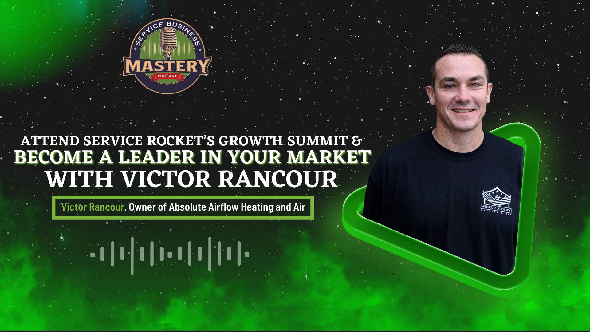 Service Rocket’s Growth Summit; Be a LEADER in Your Market